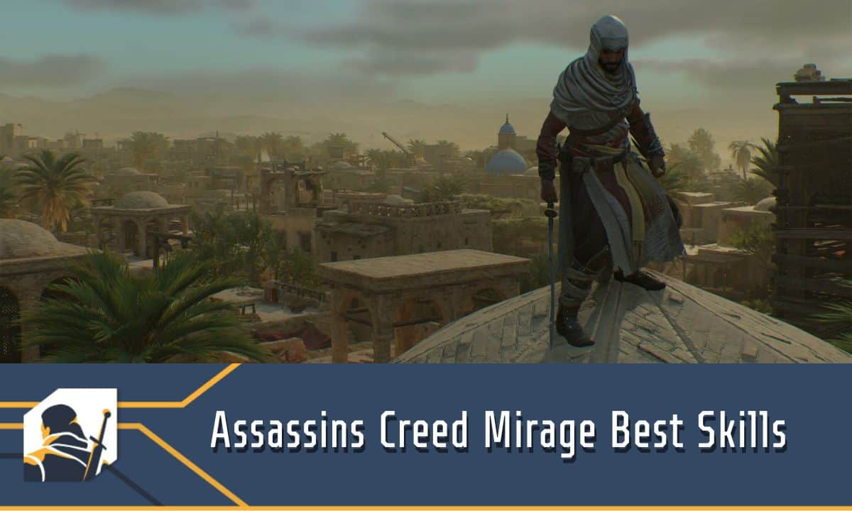 Top Assassins Creed Mirage Best Skills - RPG Informer