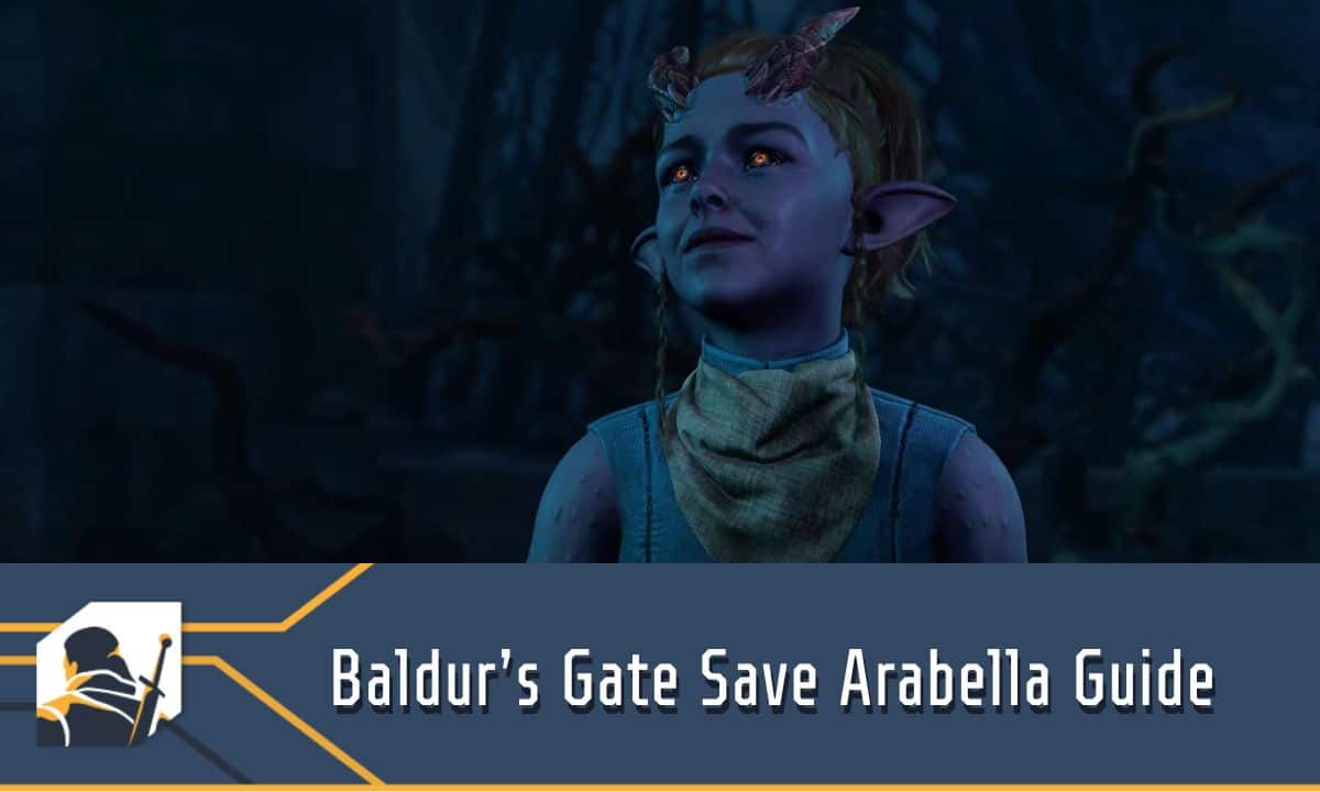 Baldur's Gate 3: Save Arabella Guide - RPG Informer
