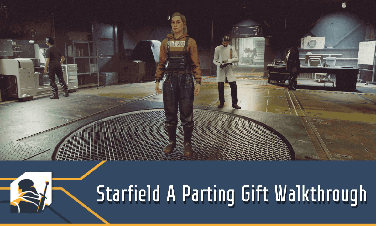 Starfield A Parting Gift Walkthrough - RPG Informer